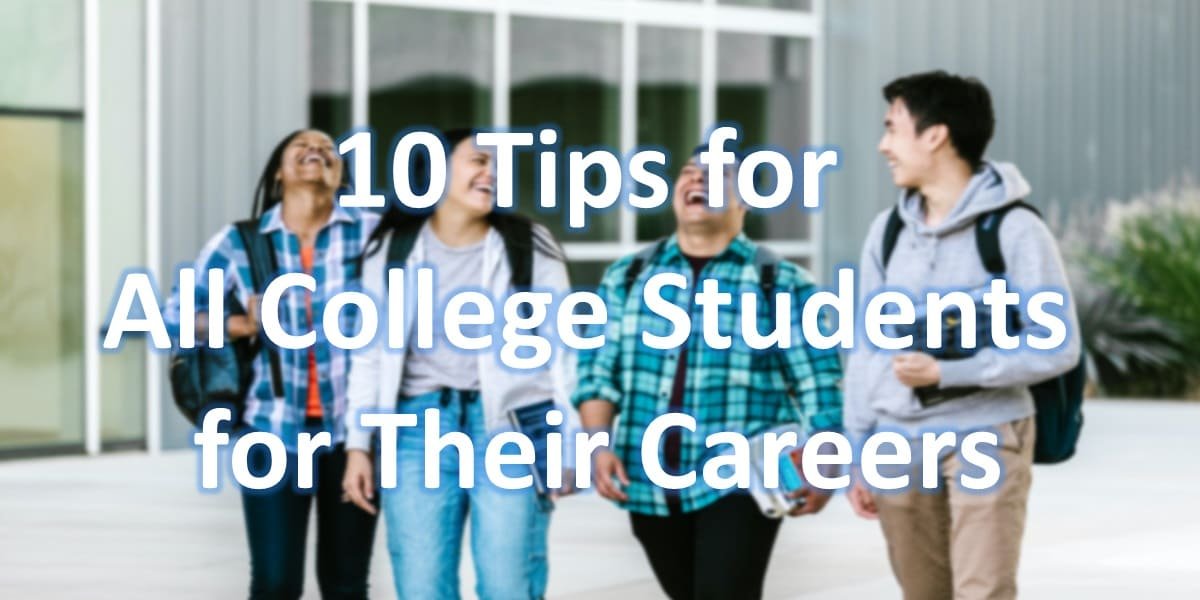 10 Tips for All College Students for Their Careers